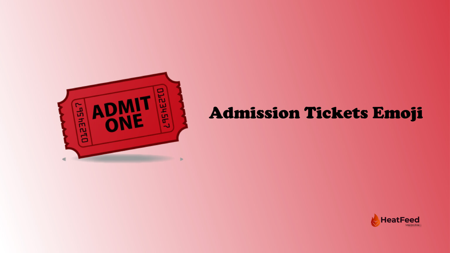 Admission Tickets Emoji 🎟️- Meaning, ️copy and 📋paste.