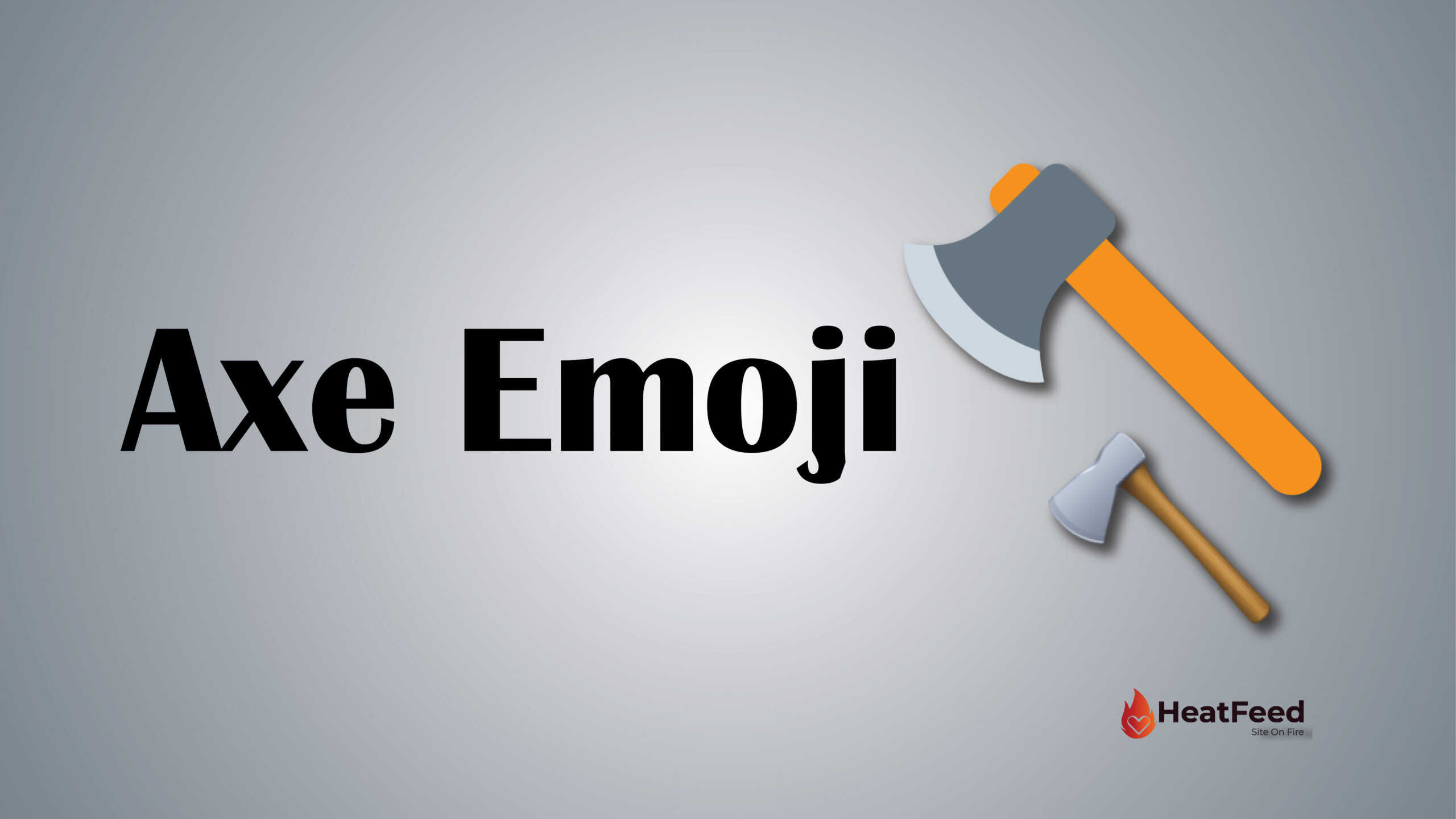 🪓 Axe Emoji - Meaning, ️copy, and 📋paste - Heatfeed