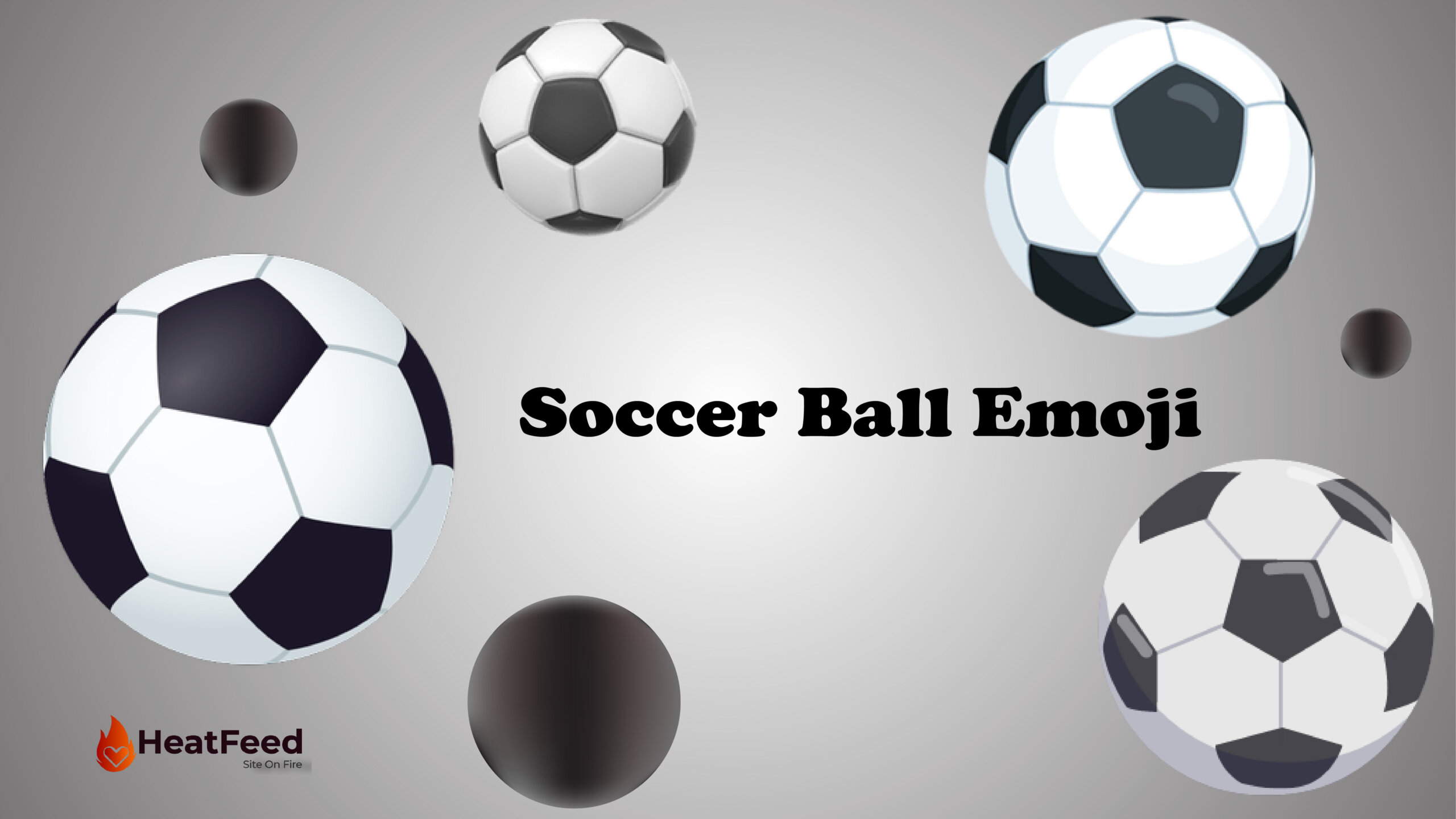 ⚽ Soccer Ball Emoji - Meaning, ️copy and 📋paste.