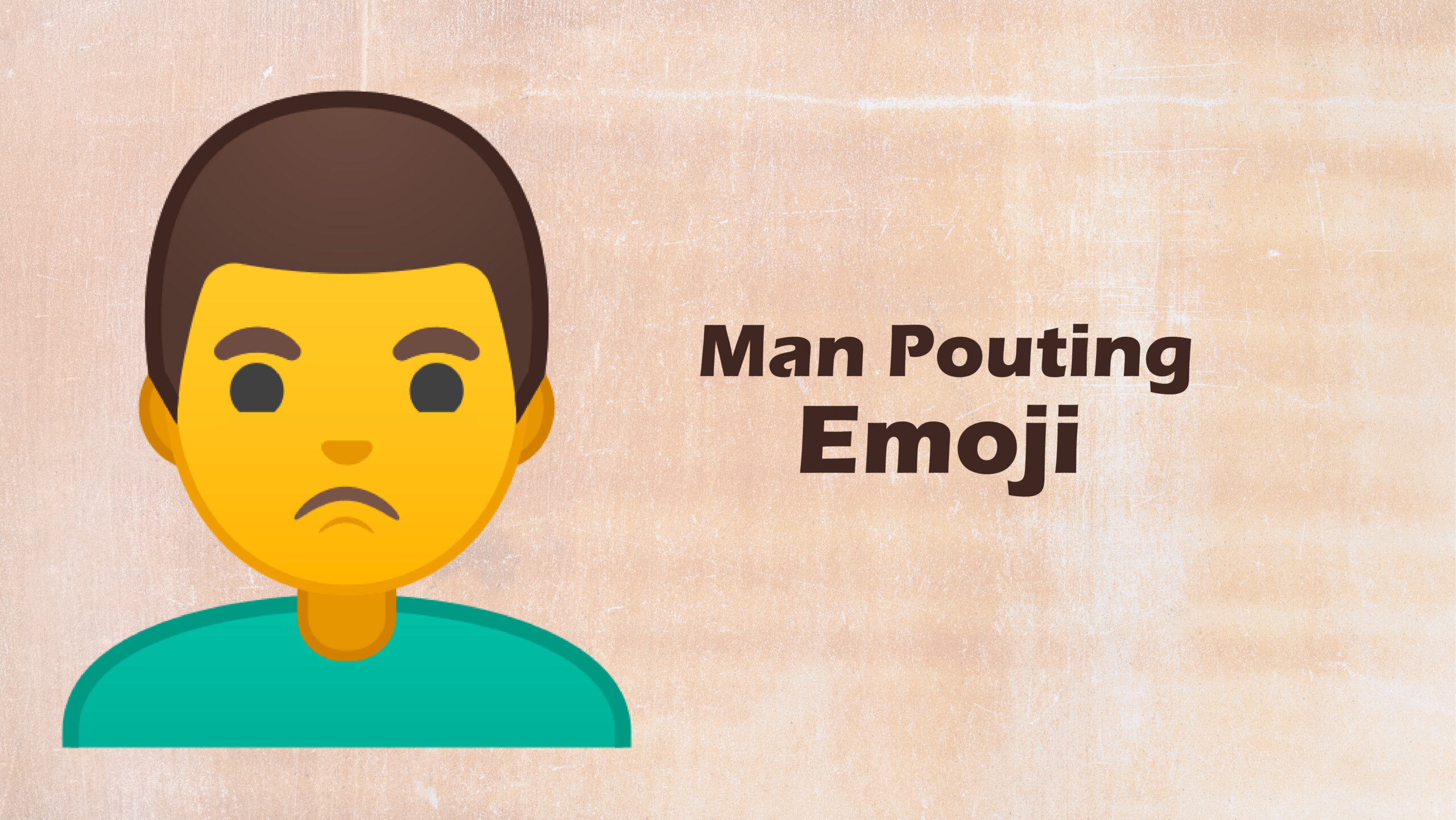 🙎‍♂️ Man Pouting Emoji - Meaning, ️copy & 📋paste