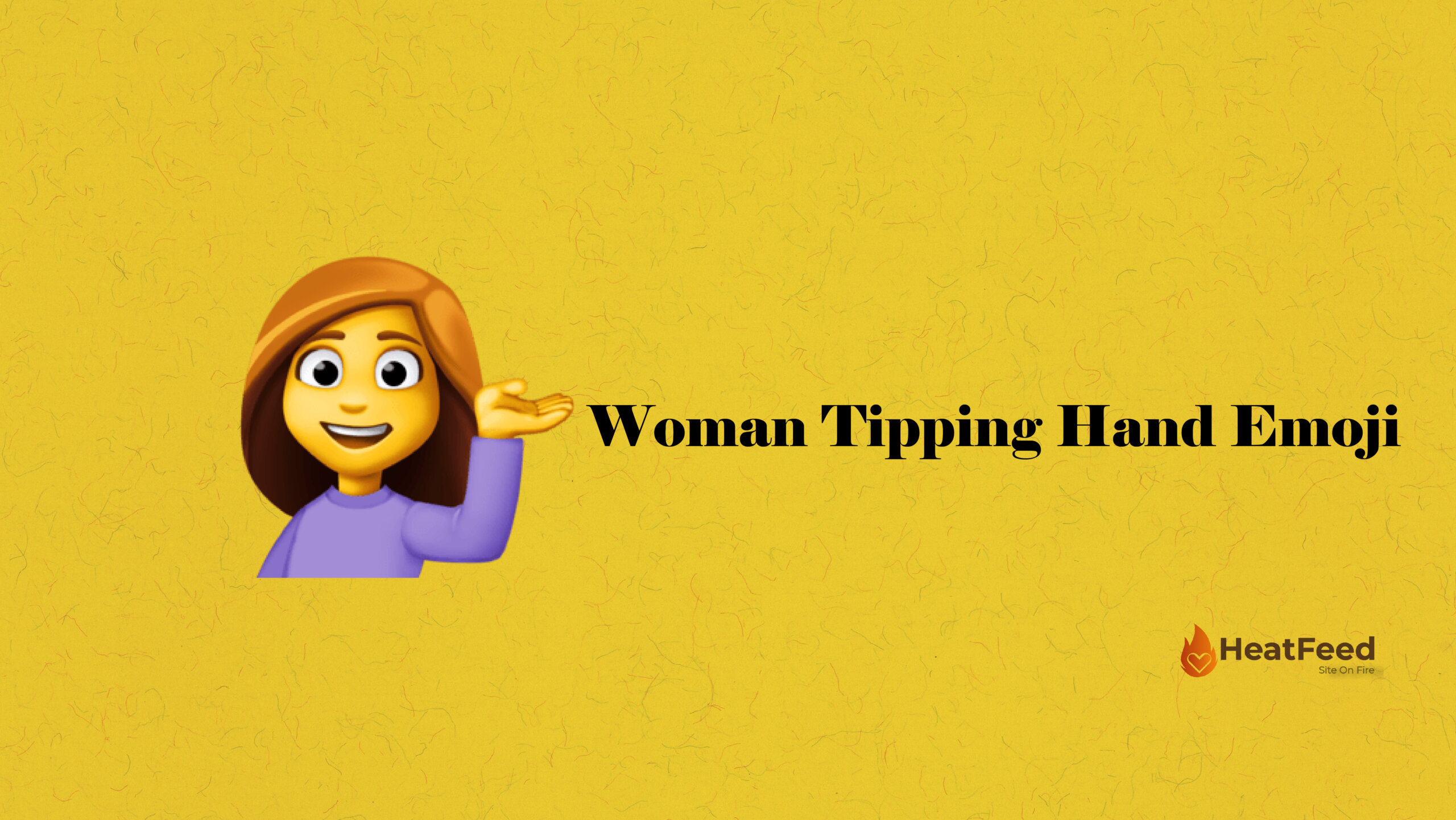 💁‍♀️ Woman Tipping Hand Emoji - Meaning, ️ copy and 📋paste.