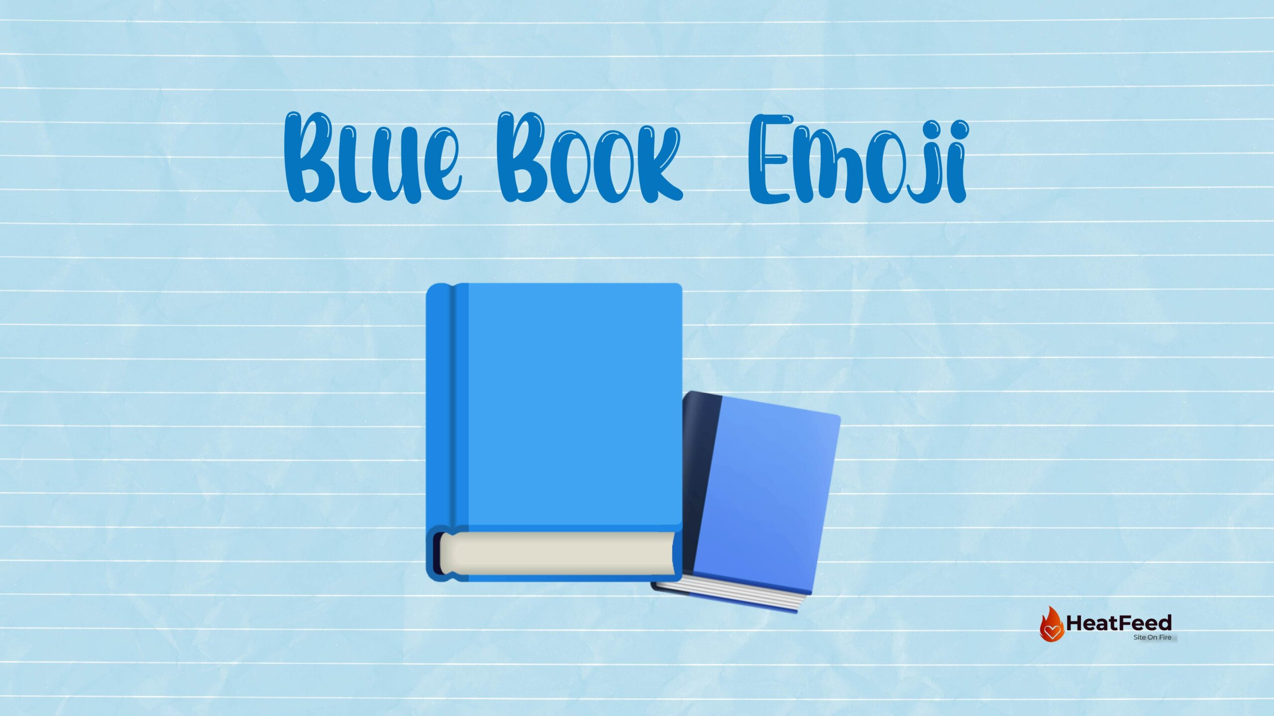 📘 Blue Book Emoji-Meaning, Copy, ️ & Paste 📝