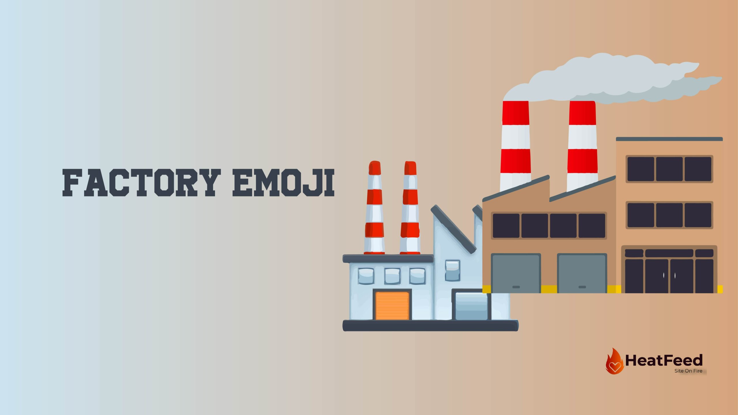 🏭Factory Emoji - Meaning, ️copy and 📋paste