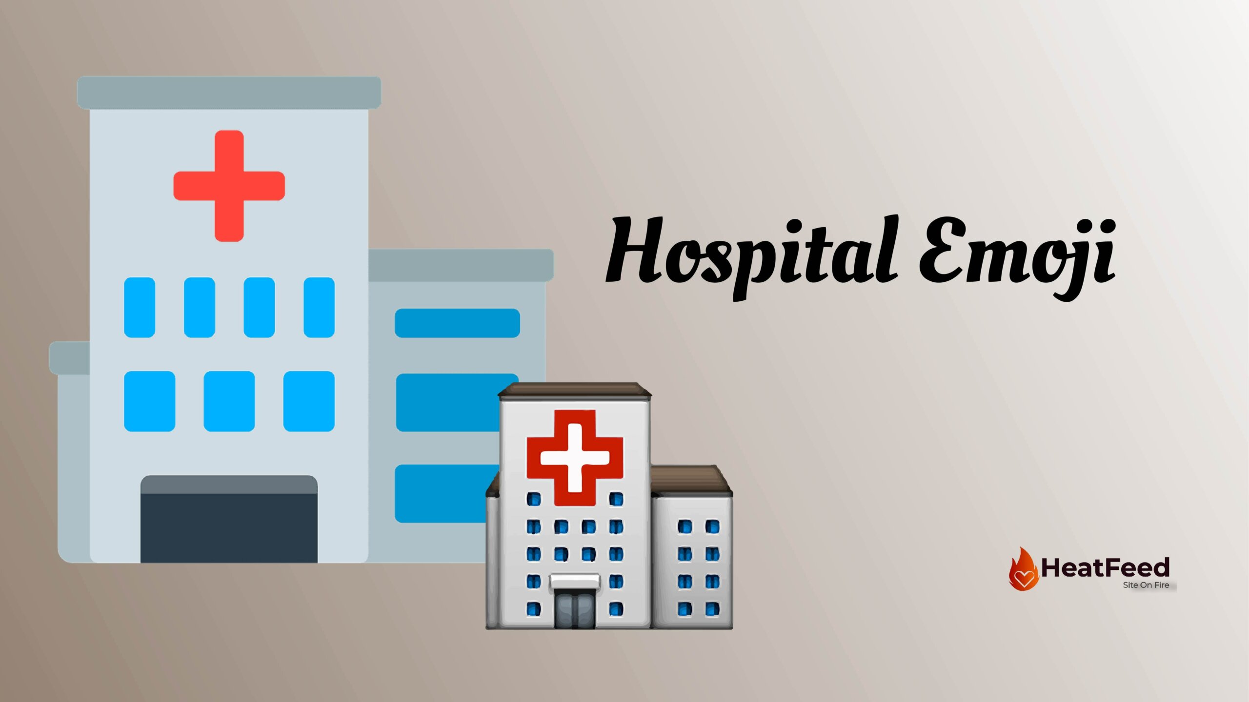 🏥 Hospital Emoji - Meaning, ️copy and 📋paste