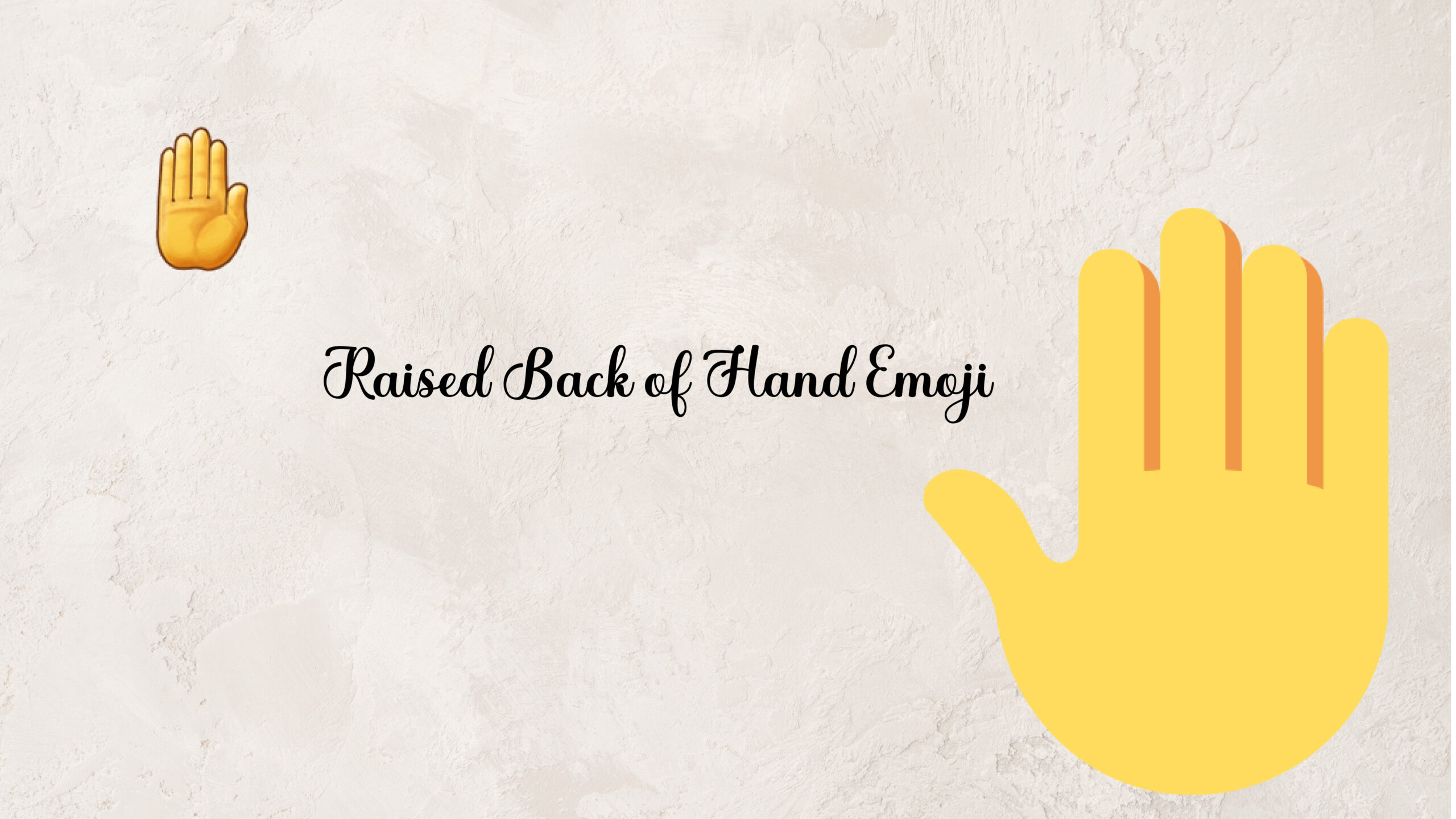 🤚Raised hand Backward emoji- meaning,copy and paste