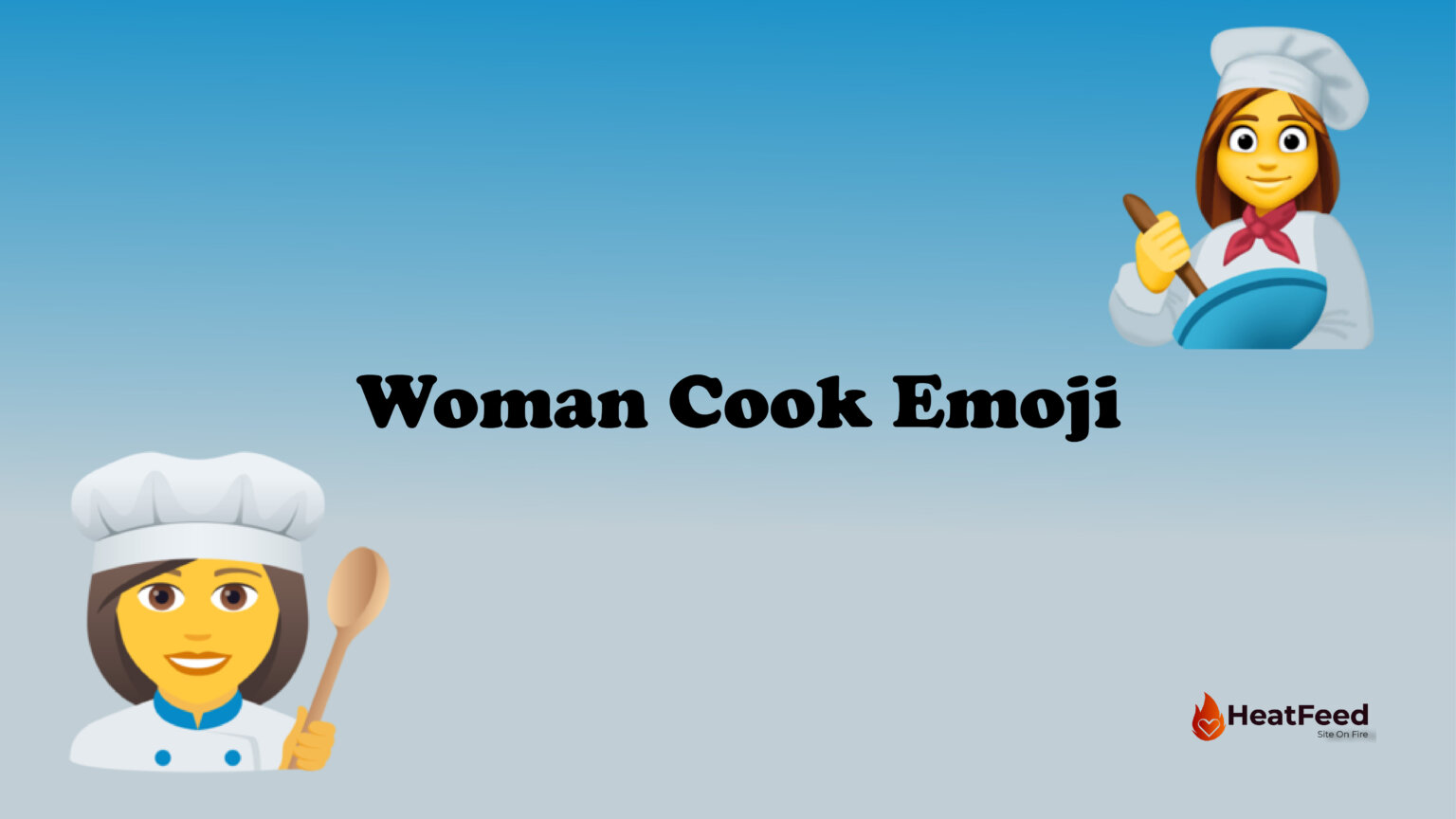 woman cook emoji Archives - Heatfeed