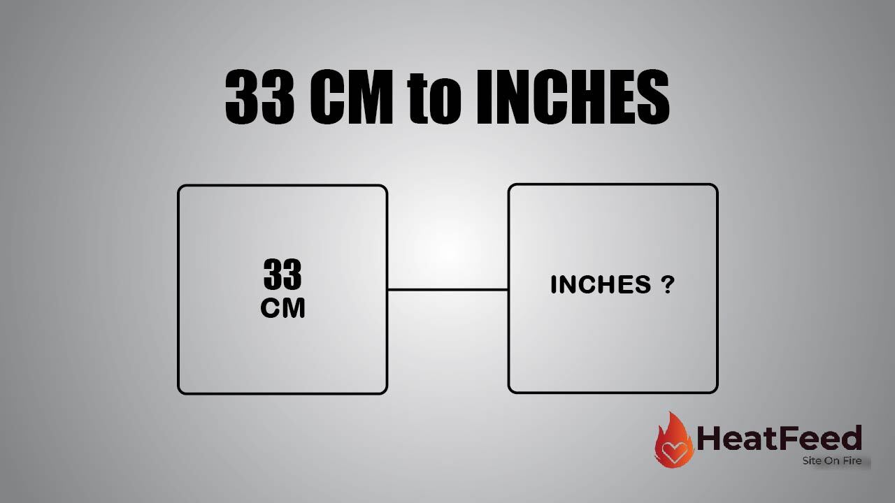 Convert 33 Cm To Inches Heatfeed