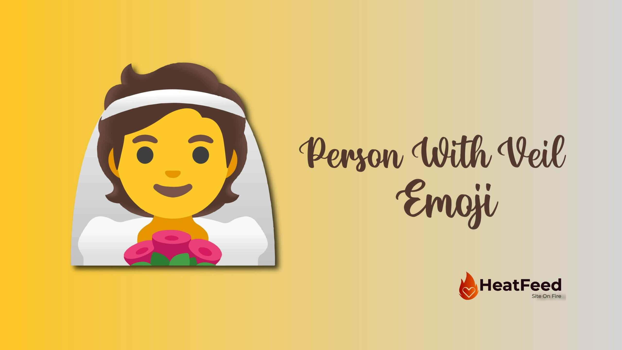 👰 Person With Veil Emoji - Meaning, ️copy and 📋paste