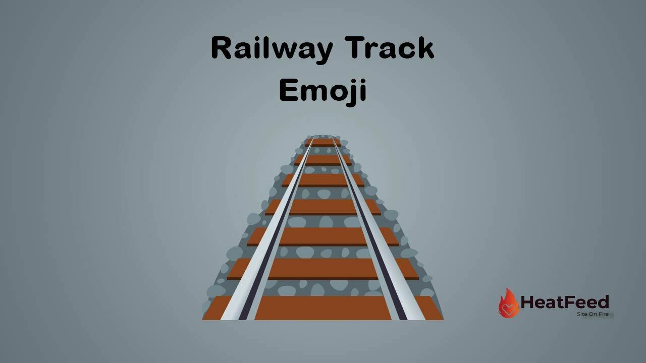 🛤️ Railway Track Emoji - ️Copy And Paste 📋 - Heatfeed
