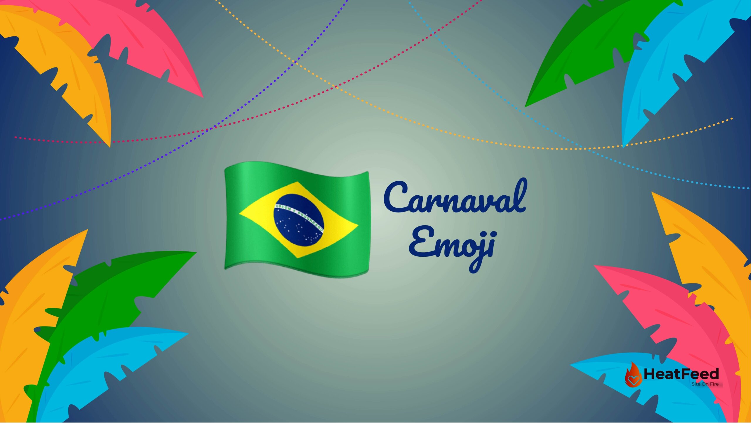 🇧🇷 Carnaval Emoji - ️Copy And Paste 📋- Heatfeed