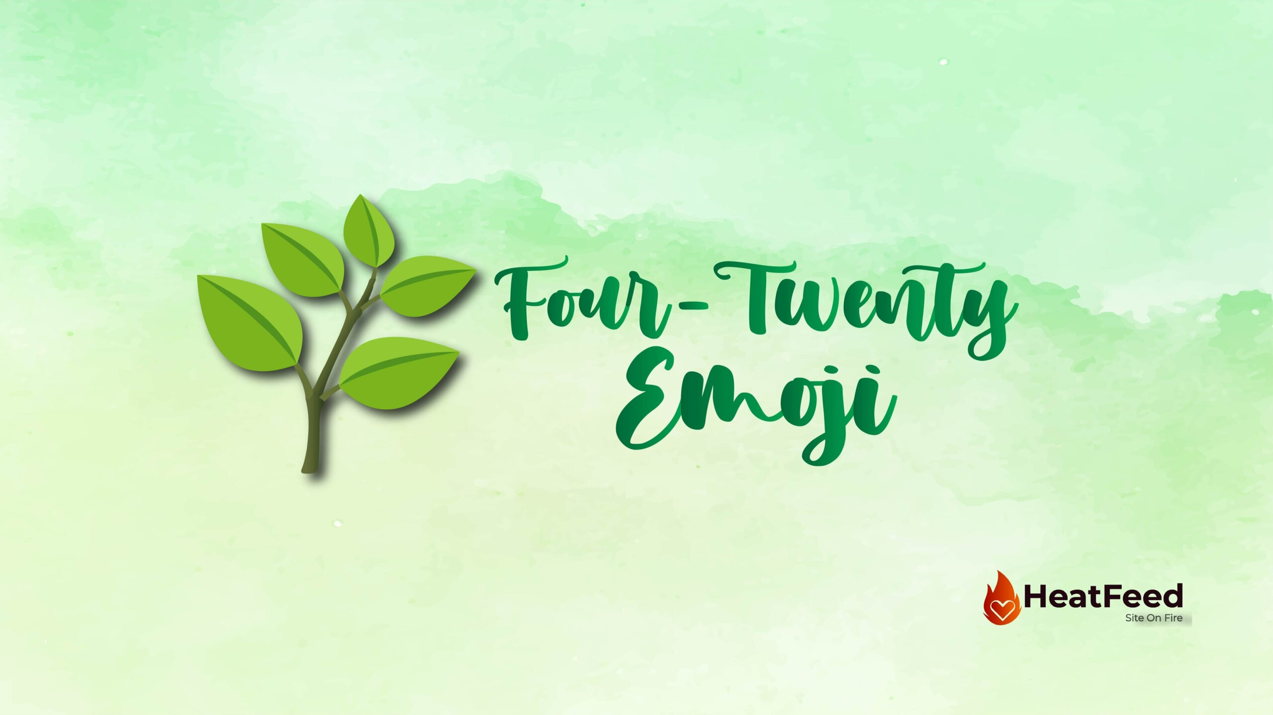 🌿 Four Twenty / 420 Emoji - ️Copy And Paste 📋 - Heatfeed