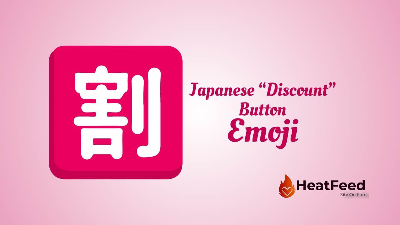 🈹 Japanese “Discount” Button Emoji - ️Copy and 📋Paste- Heatfeed