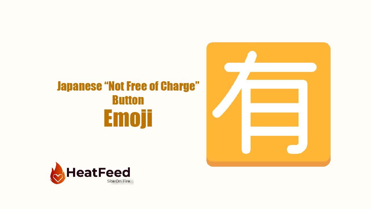 🈶 Japanese “Not Free Of Charge” Button Emoji - ️Copy and 📋Paste