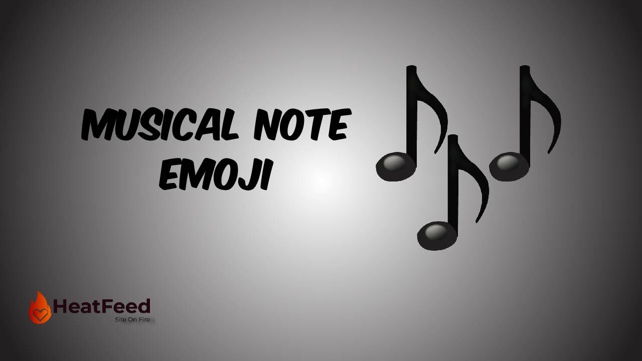 🎵 Musical Note Emoji- ️Copy & Paste📋 Heatfeed