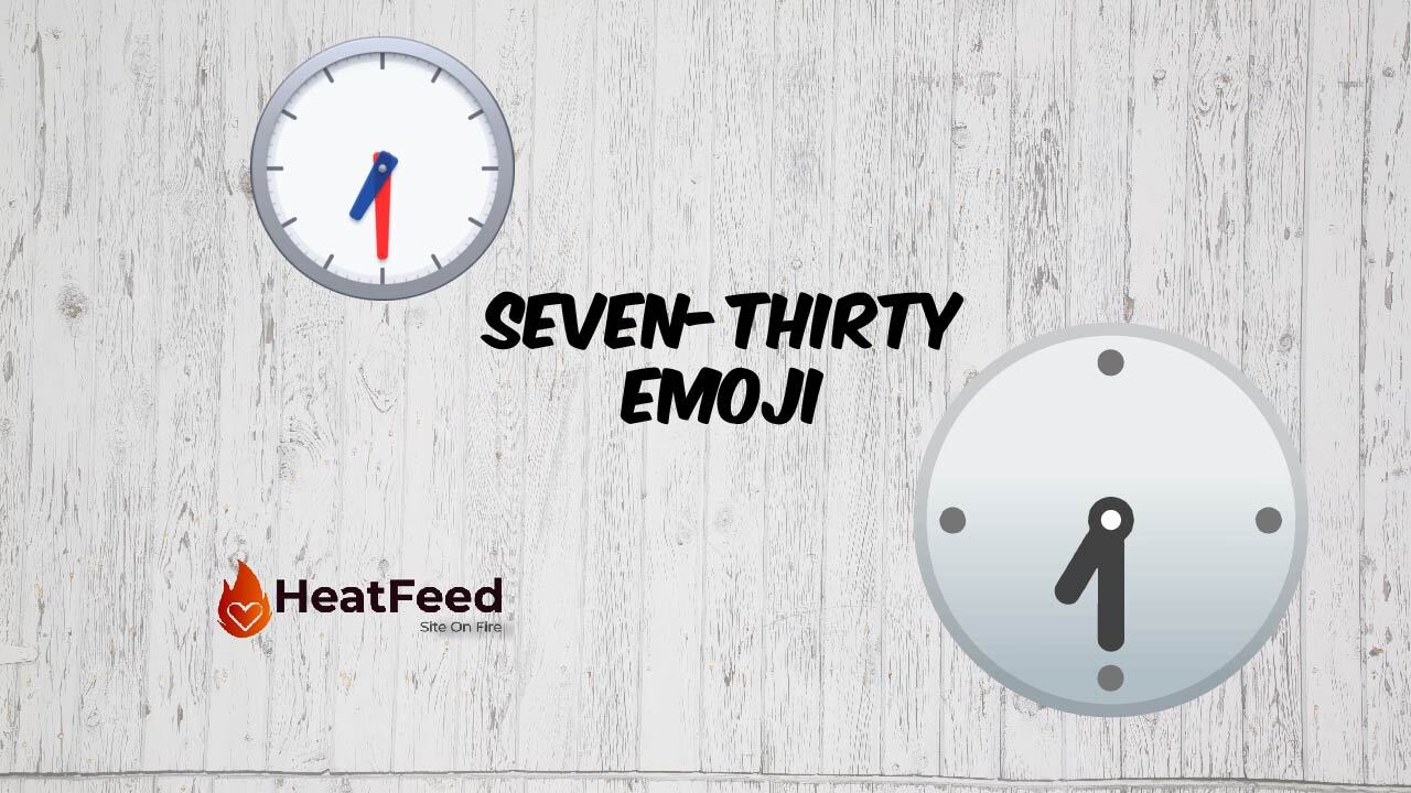 🕢 Seven-Thirty Emoji - ️ Copy And Paste 📋