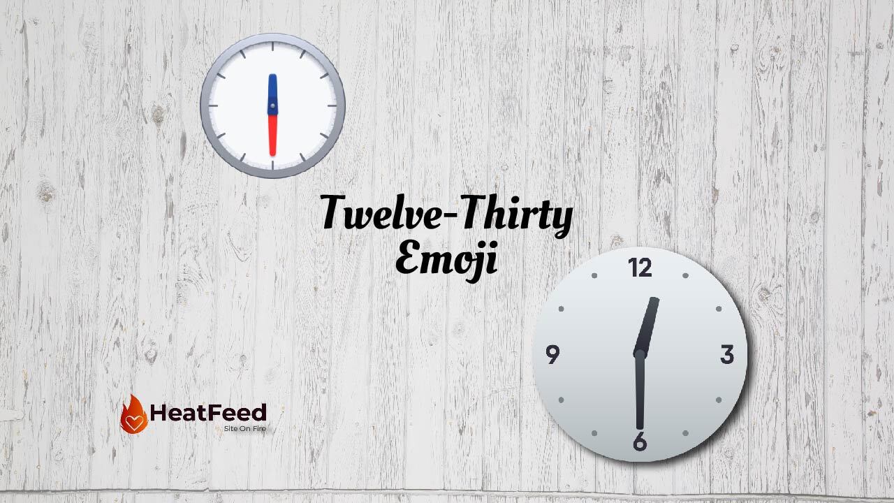 🕧 Twelve-Thirty Emoji - ️ Copy And Paste 📋