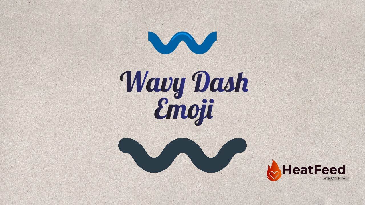 〰️ Wavy Dash Emoji - ️ Copy And Paste 📋 - Heatfeed