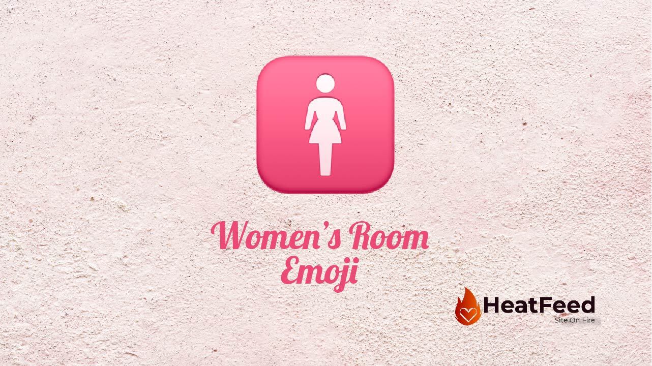 🚺 Women’s Room Emoji - ️Copy and 📋Paste