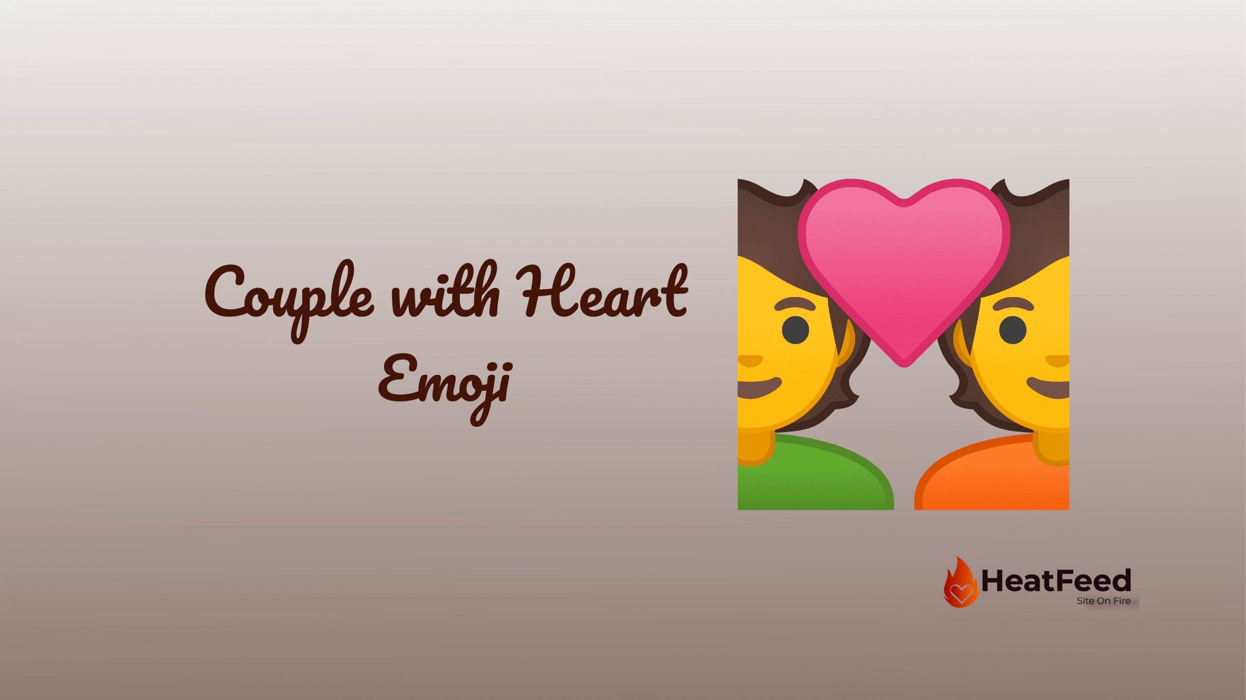 💑 Couple with Heart Emoji - Copy ️ & Paste 📋 - Heatfeed