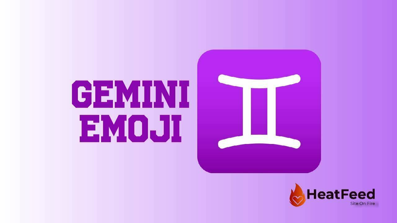 ♊ Gemini Emoji - ️ Copy And Paste 📋 - Heatfeed