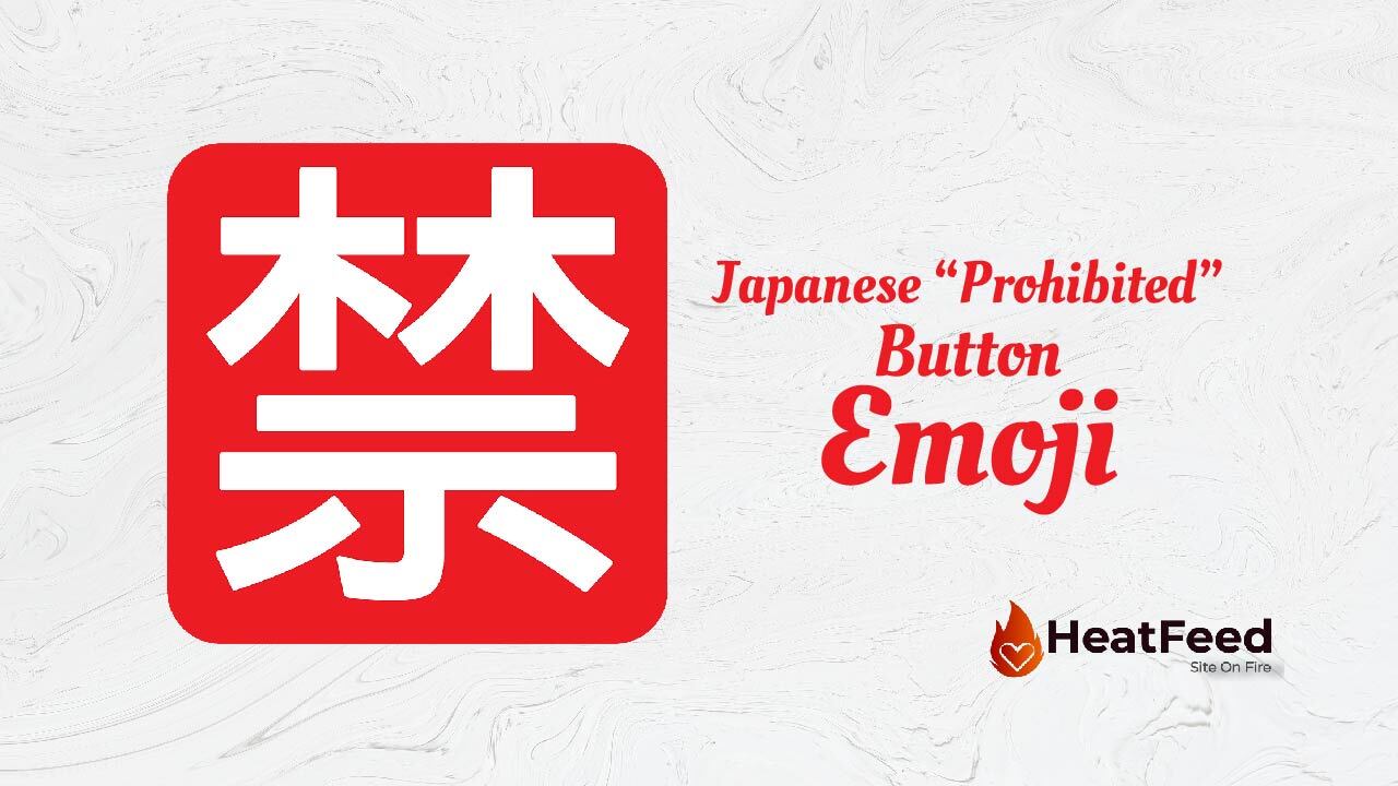 🈲 Japanese “Prohibited” Button Emoji - ️ Copy And Paste 📋