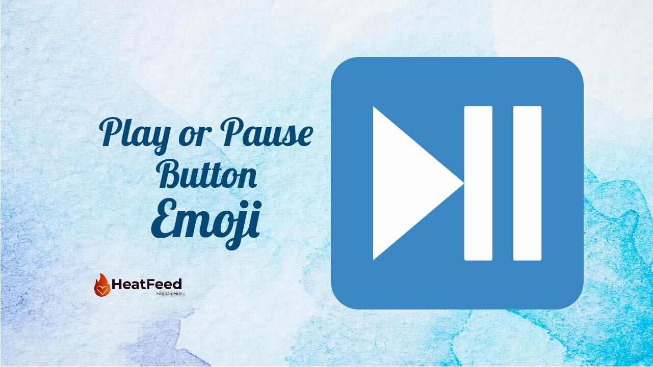 ⏯️ Play or Pause Button Emoji - ️ Copy And Paste 📋 - Heatfeed