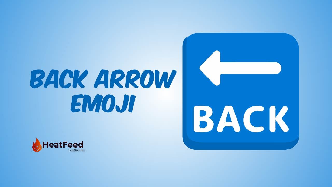 🔙 Back Arrow Emoji - ️ Copy And Paste 📋