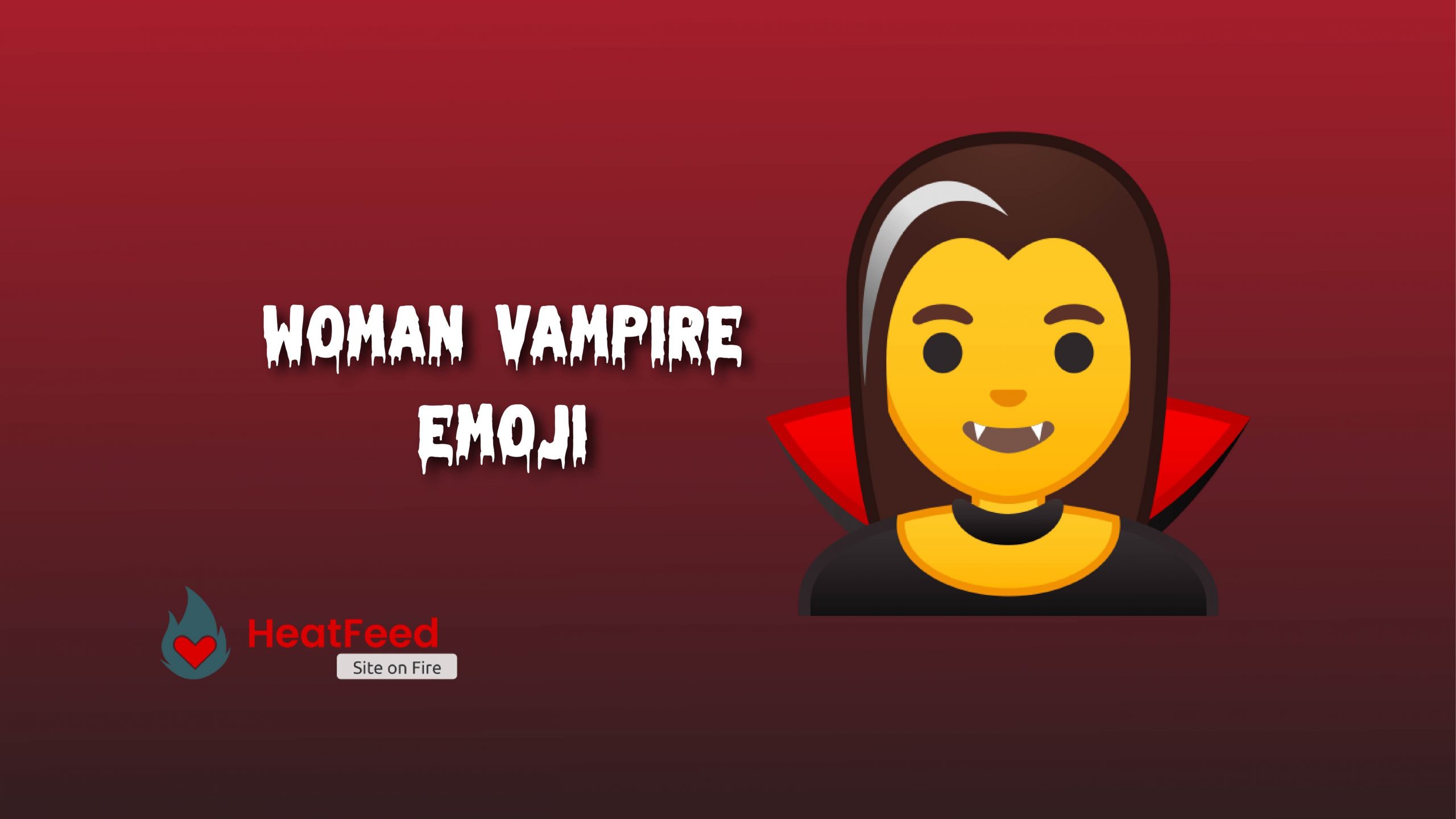 🧛‍♀️ Woman Vampire Emoji - ️ Copy And Paste 📋 - Heatfeed