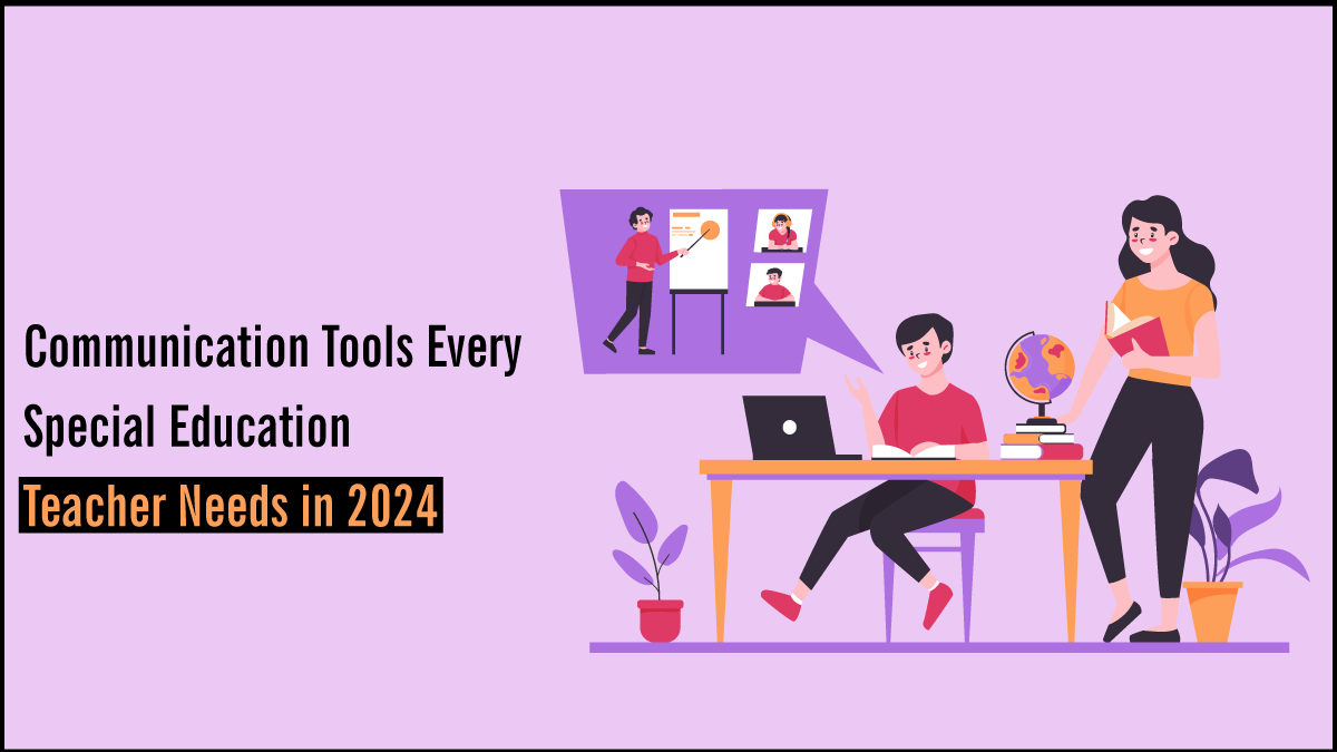 Communication Tools Special Education Teacher Need 2024